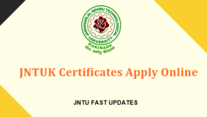 JNTUK Certificates Apply Online - PC, CMM, OD, Migration Applying Procedure